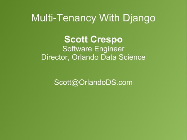 Multi Tenancy With Python and Django | PPT