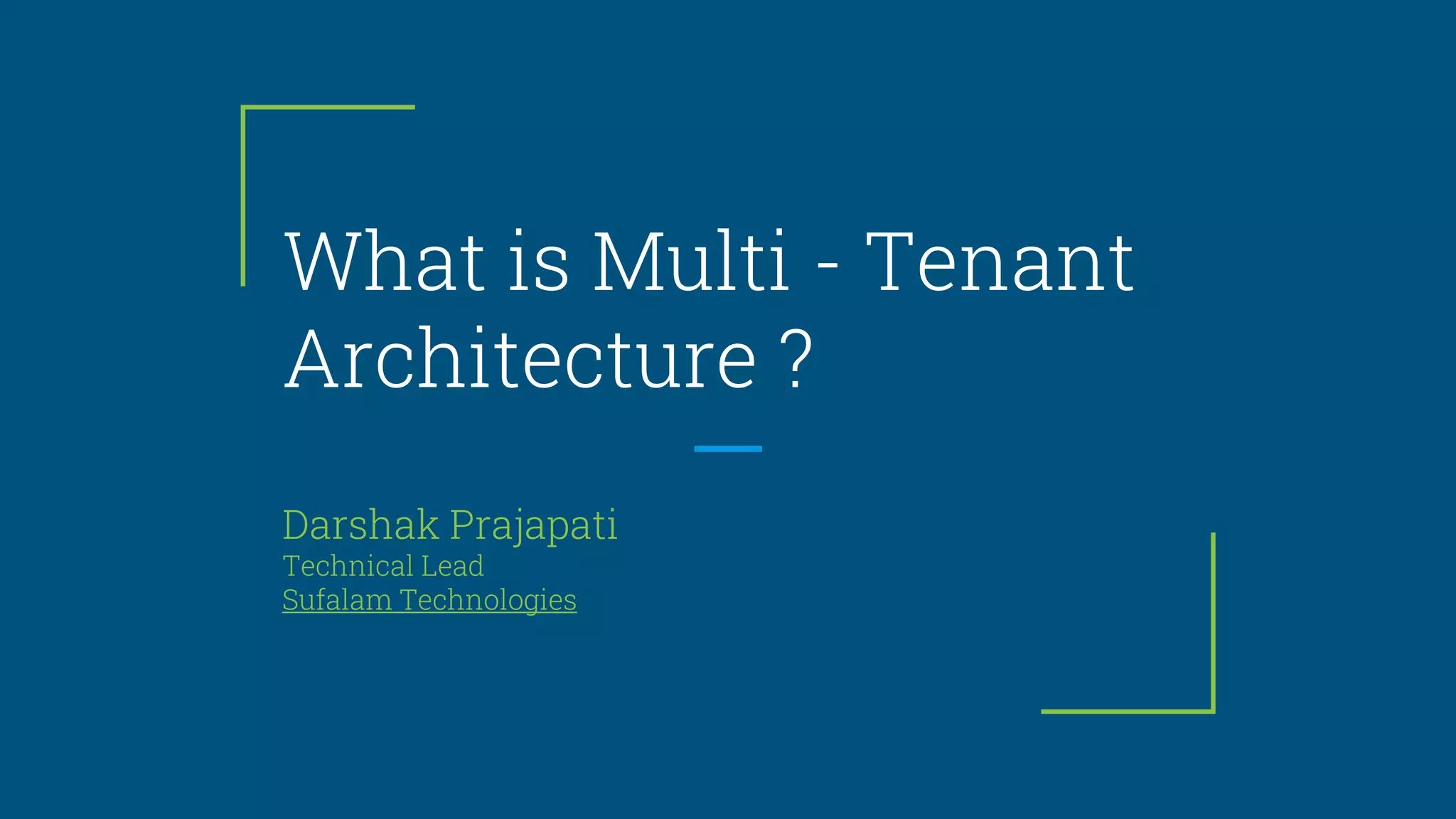 What is Multi-Tenant Architecture ? | PPTX