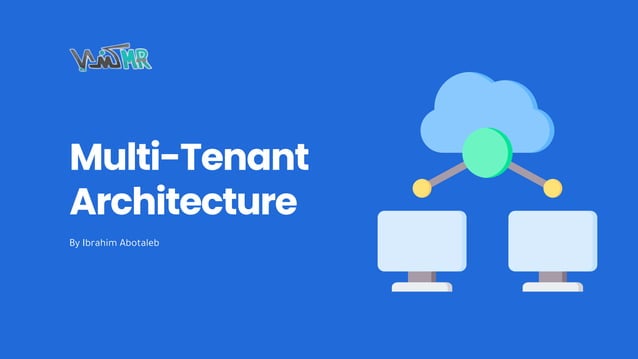 Multi-Tenant Architecture - Saas Product | PPT