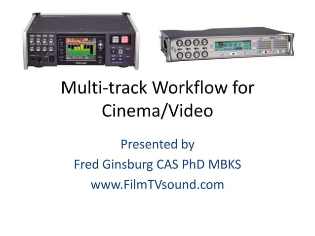 Multitrack Workflow for Cinema/Video | PPTX | Digital Audio | Computer ...