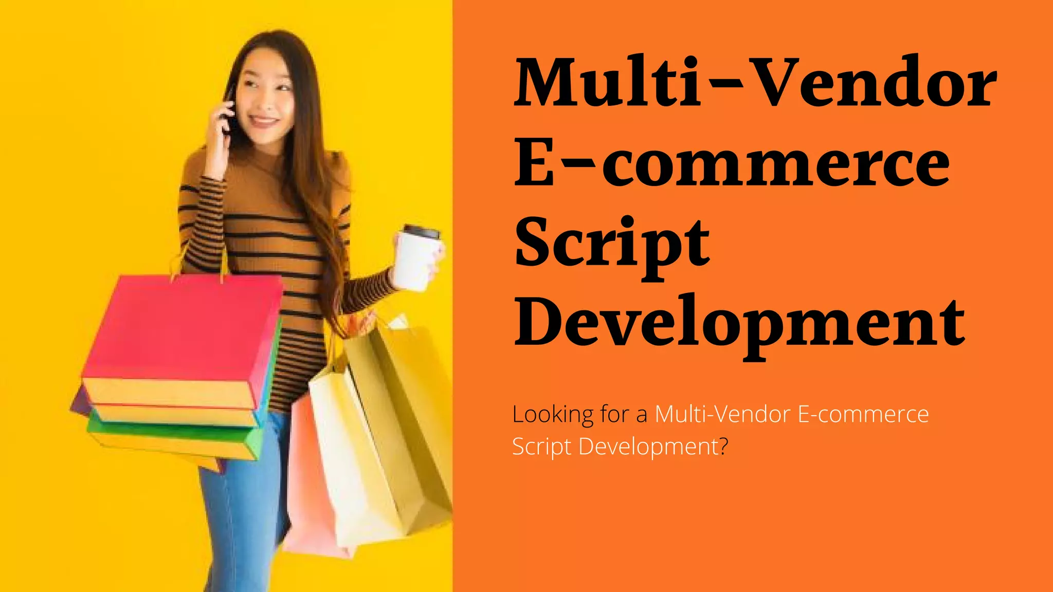 Multi vendor e-commerce script development | PPT