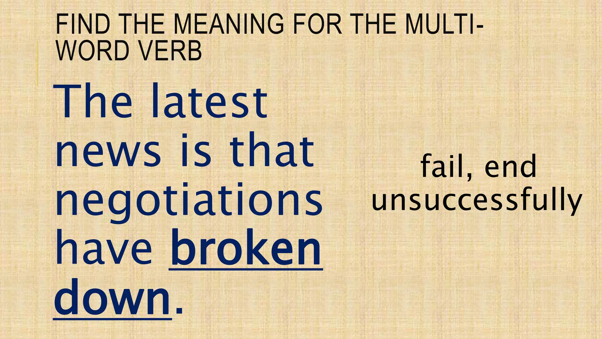 Multi word verbs unit7 | PPT