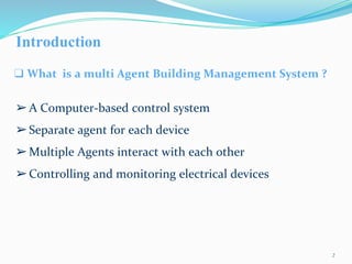 Multi-agent controlled building management system | PPT