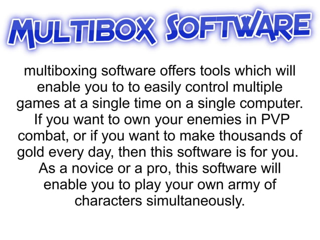 Multiboxing | PPT