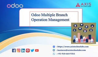Multiple Branch operation Management Odoo App Branch wise Unit Operations Setup in odoo | PPT