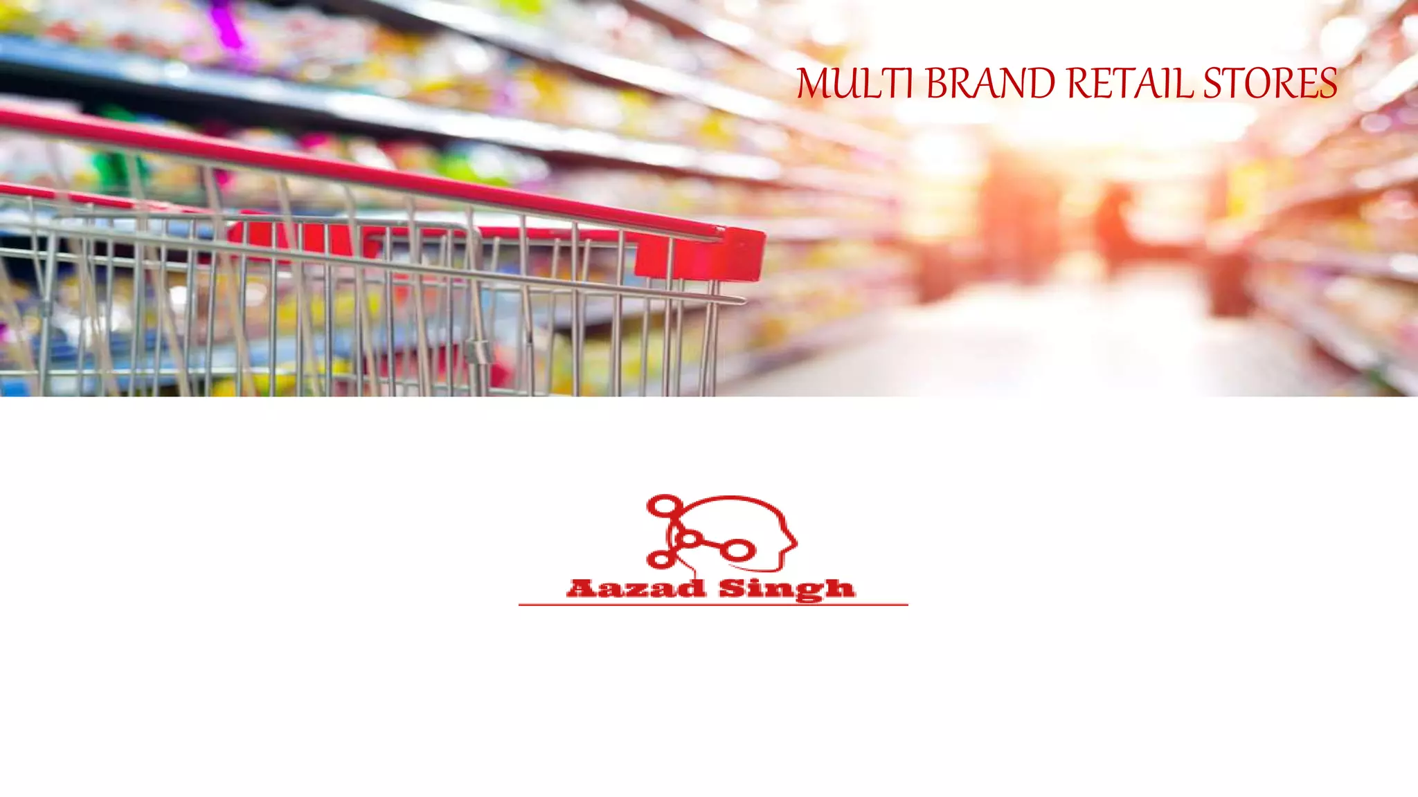 Multi Brand Retail Store | PPTX