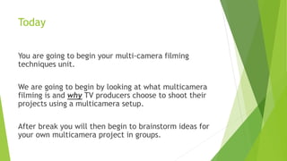 Multicamera lesson 1: intro, single cam versus multicam, live events | PPTX