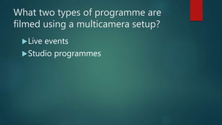 Multi-camera filming: theory recap | PPTX