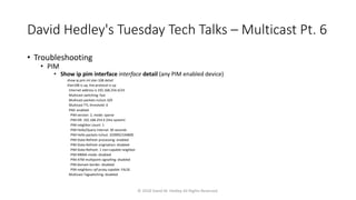 David Hedley's Tuesday Tech Talks Multicast Part 6 Troubleshooting | PPT