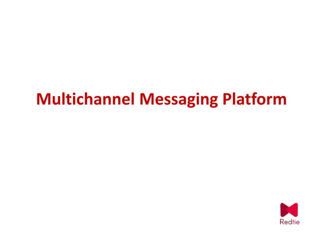 Multichannel messaging platform | PPTX | Social Networking | Internet
