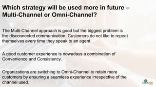 Multi-Channel Vs Omni-Channel Customer Experience | PPT