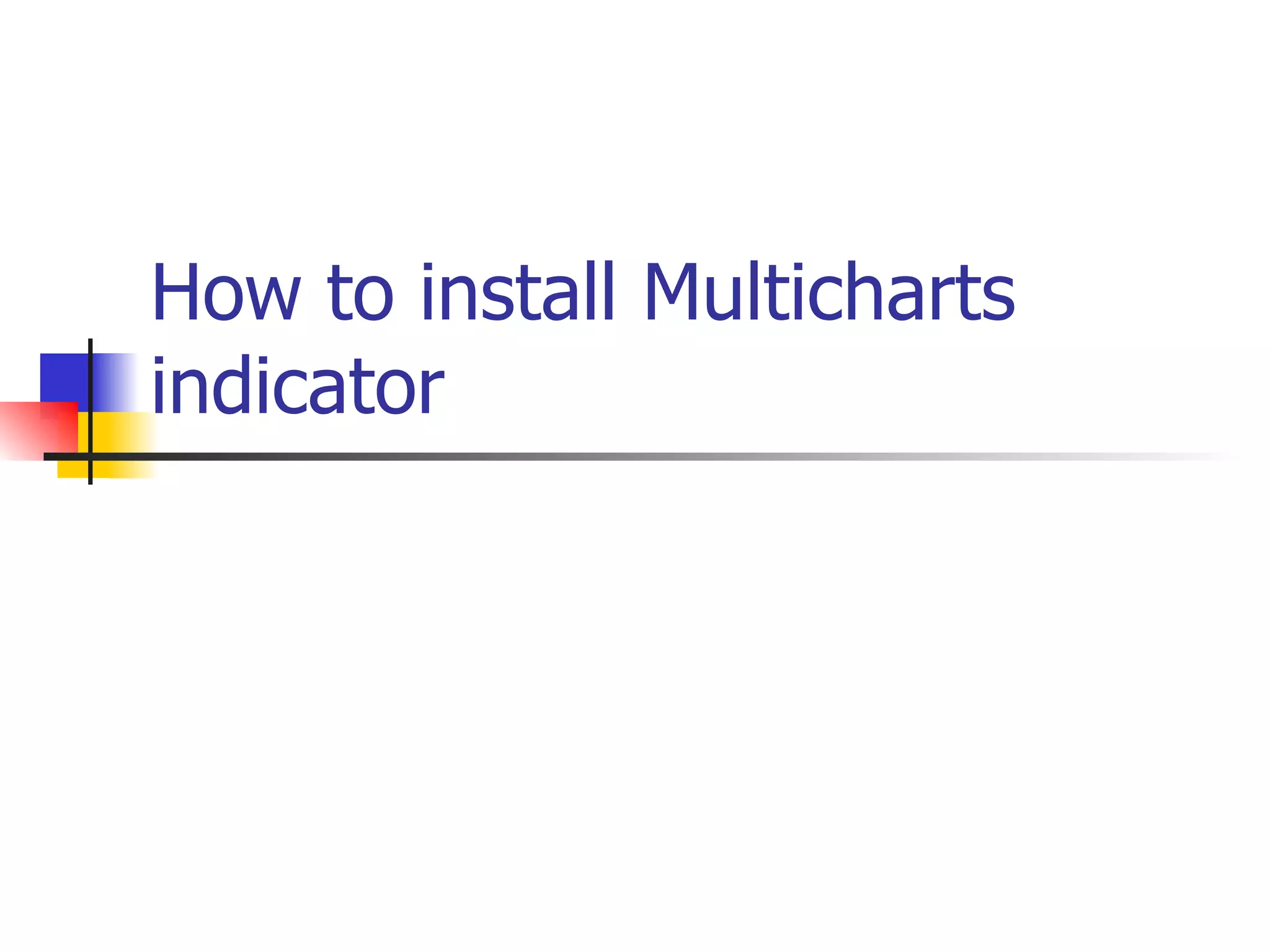 Multicharts indicator | PPT