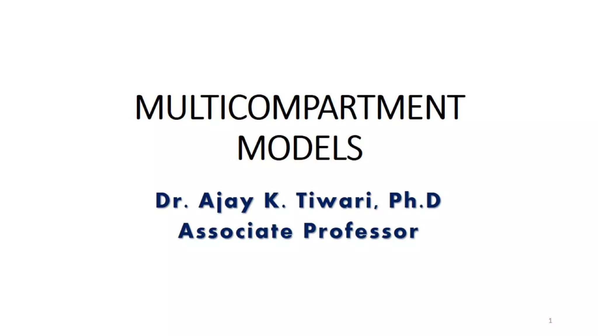 Multicompartment models by akt | PPTX