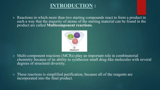 Multicomponent reaction | PPTX | Pharmaceutical Industry | Industries