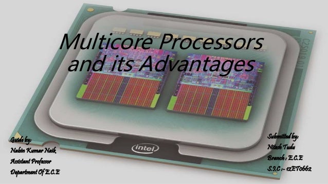 Multicore processors and its advantages