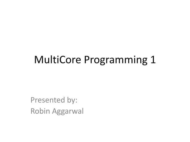 Multi core programming 1 | PPT