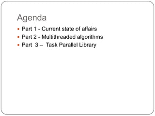 Multicore programmingandtpl(.net day) | PPTX