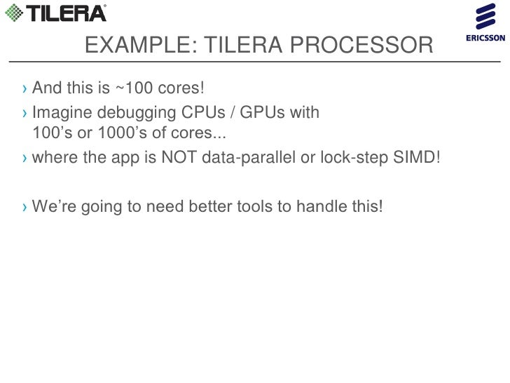 Seeing is Understanding: Debugging with the Multicore Visualizer