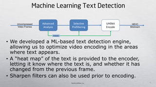 Multicore ware applications of machine learning for video encoding | PPT