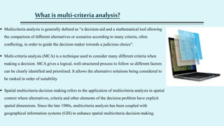 Multi criteria decision making in spatial data analysis | PPTX