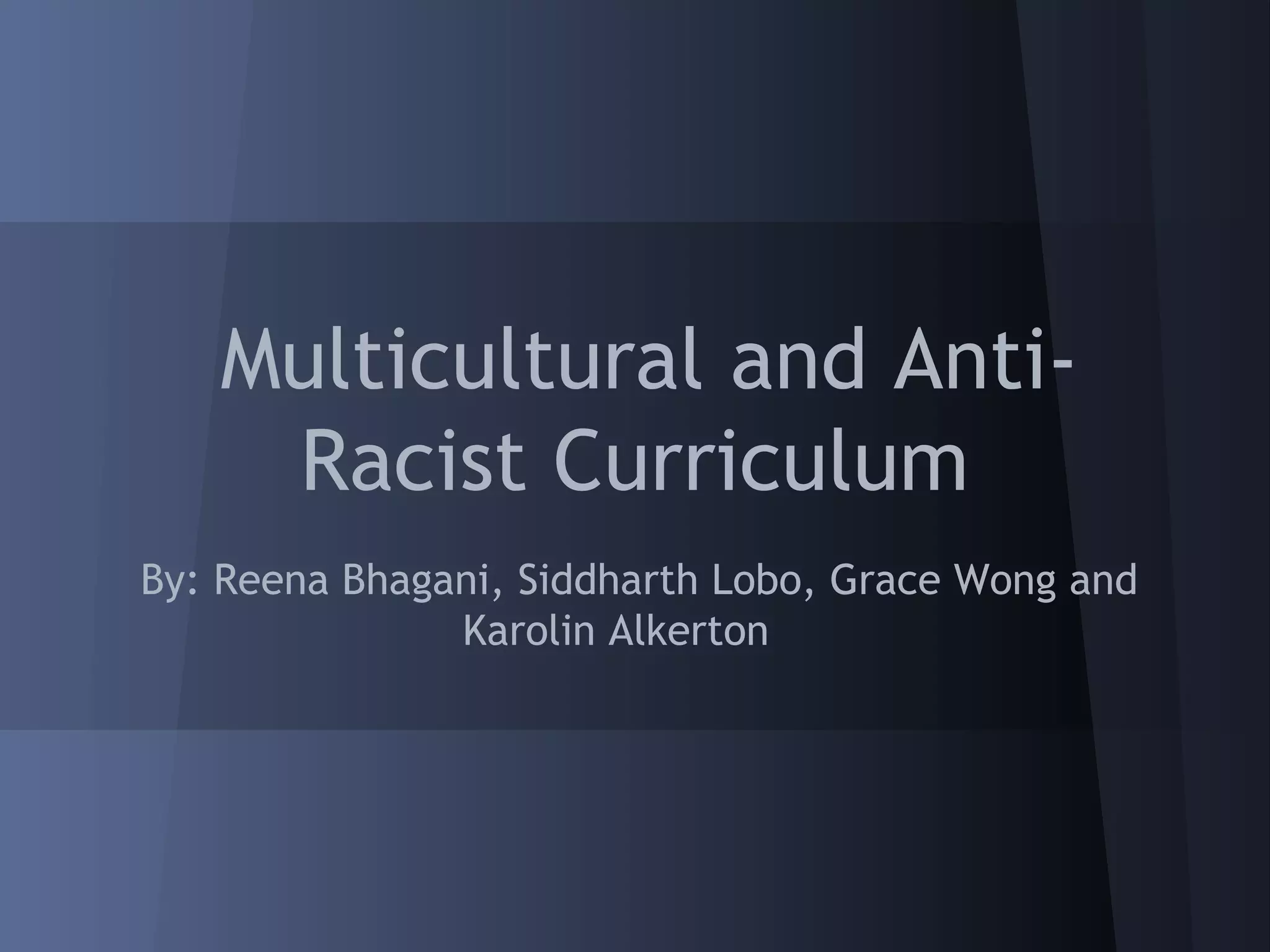 Multicultural and anti racist curriculum | PPT