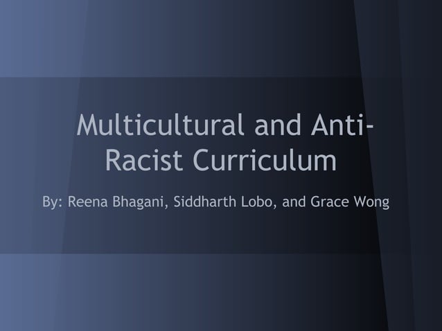 Multicultural and anti racist curriculum | PPT