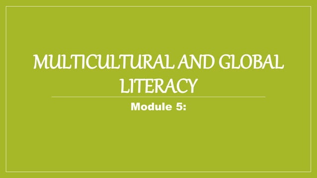 MULTICULTURAL AND GLOBAL LITERACY-1.pptx | Education