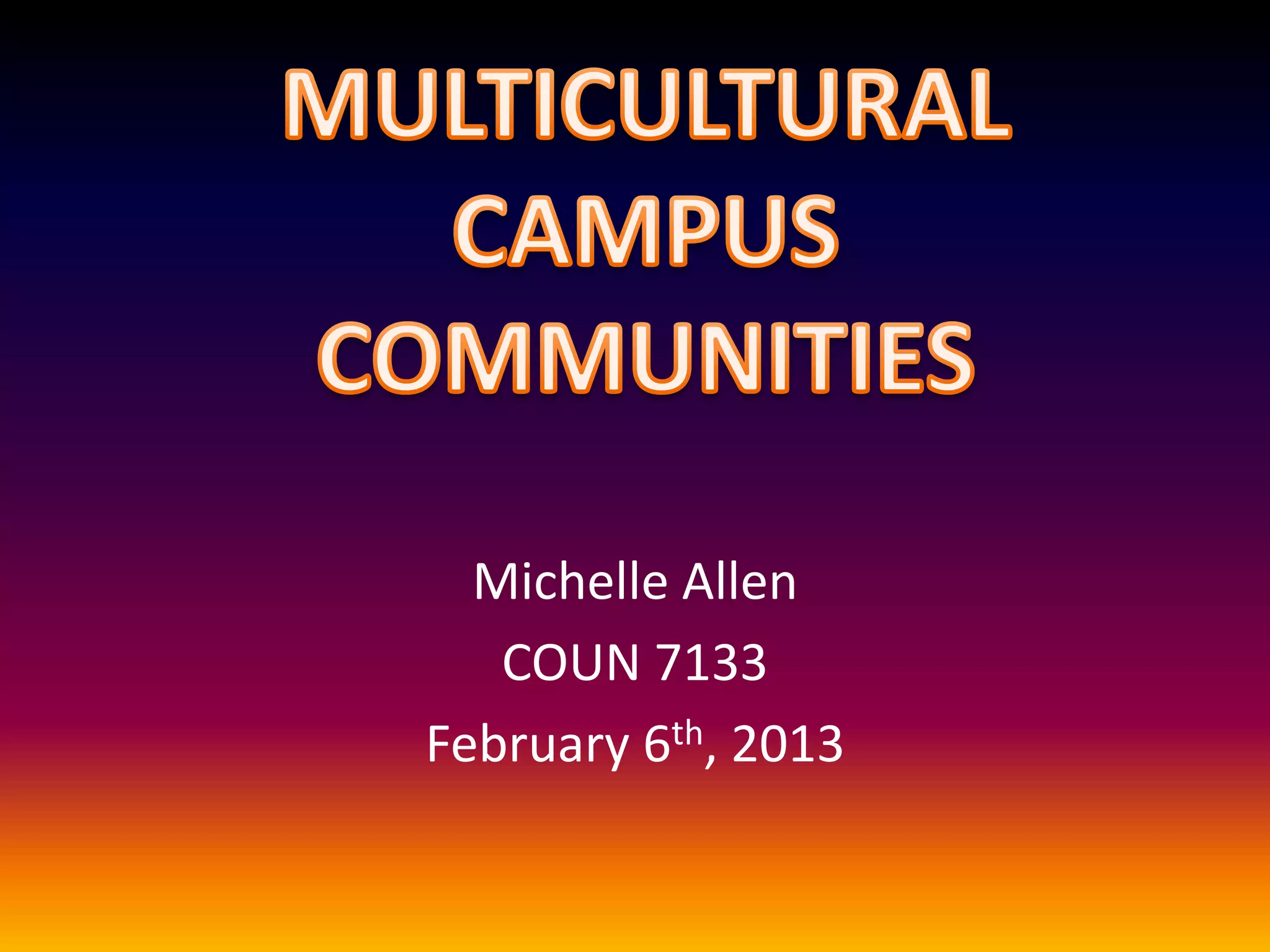 Multicultural campus communities | PPT