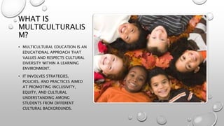 Multicultural education slides for PGDE-1.pptx