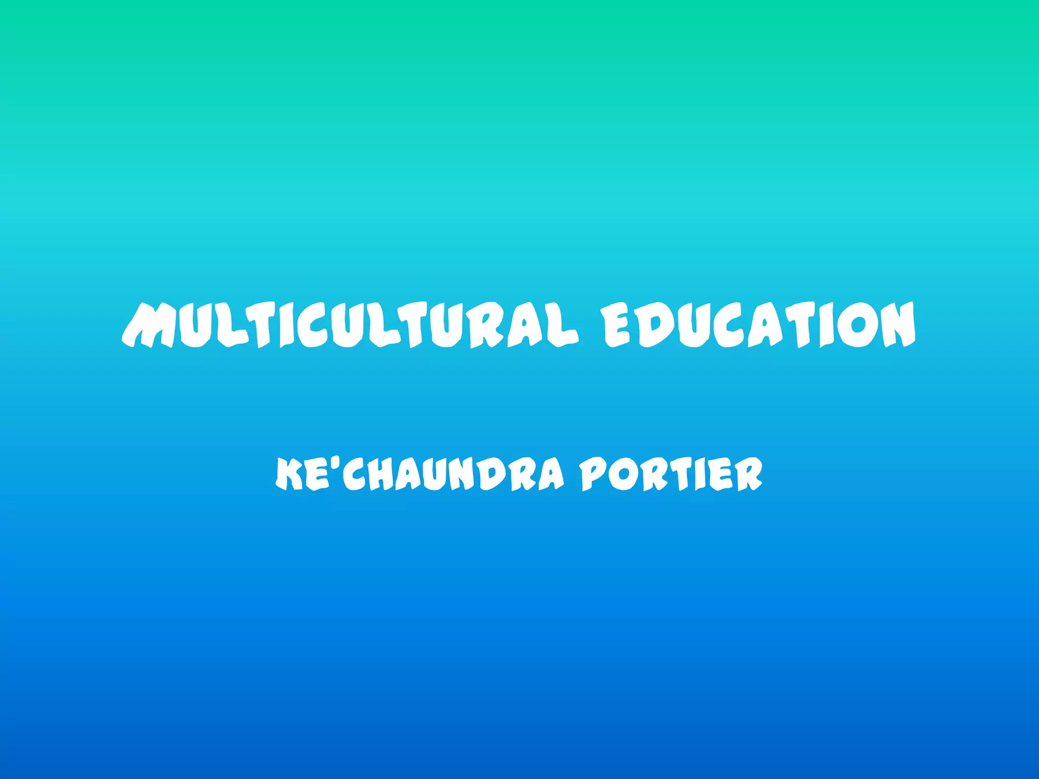 Multicultural education | PPT