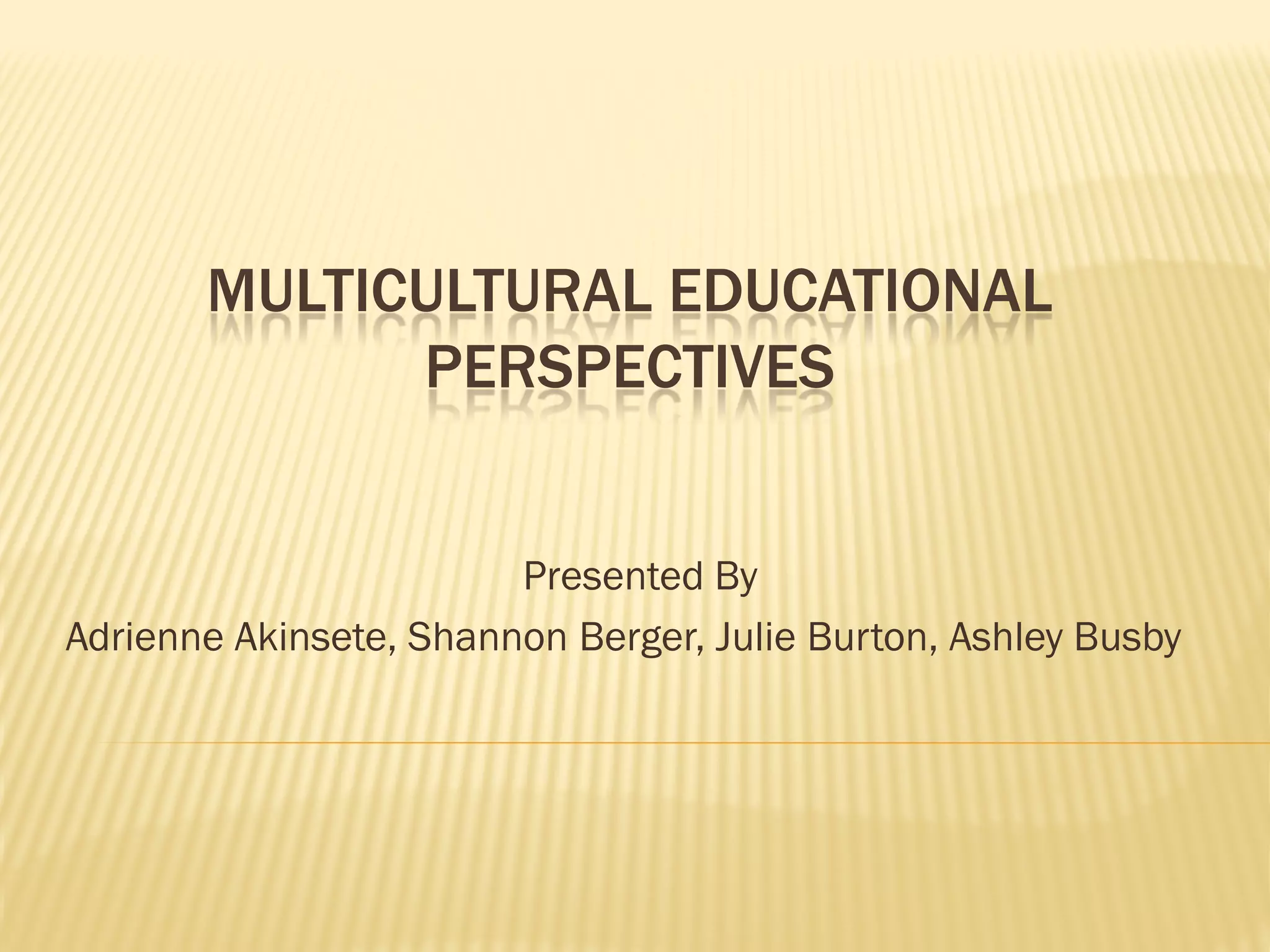 Multicultural educational perspectives | PDF
