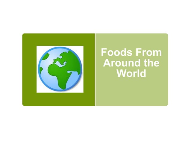 Multicultural foods | PPTX