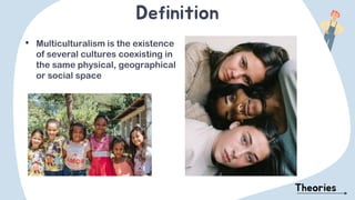 Multiculturalism by Group 12.pptx