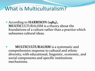 Multiculturalisminschoolsetting 140120175624-phpapp02 | PPTX