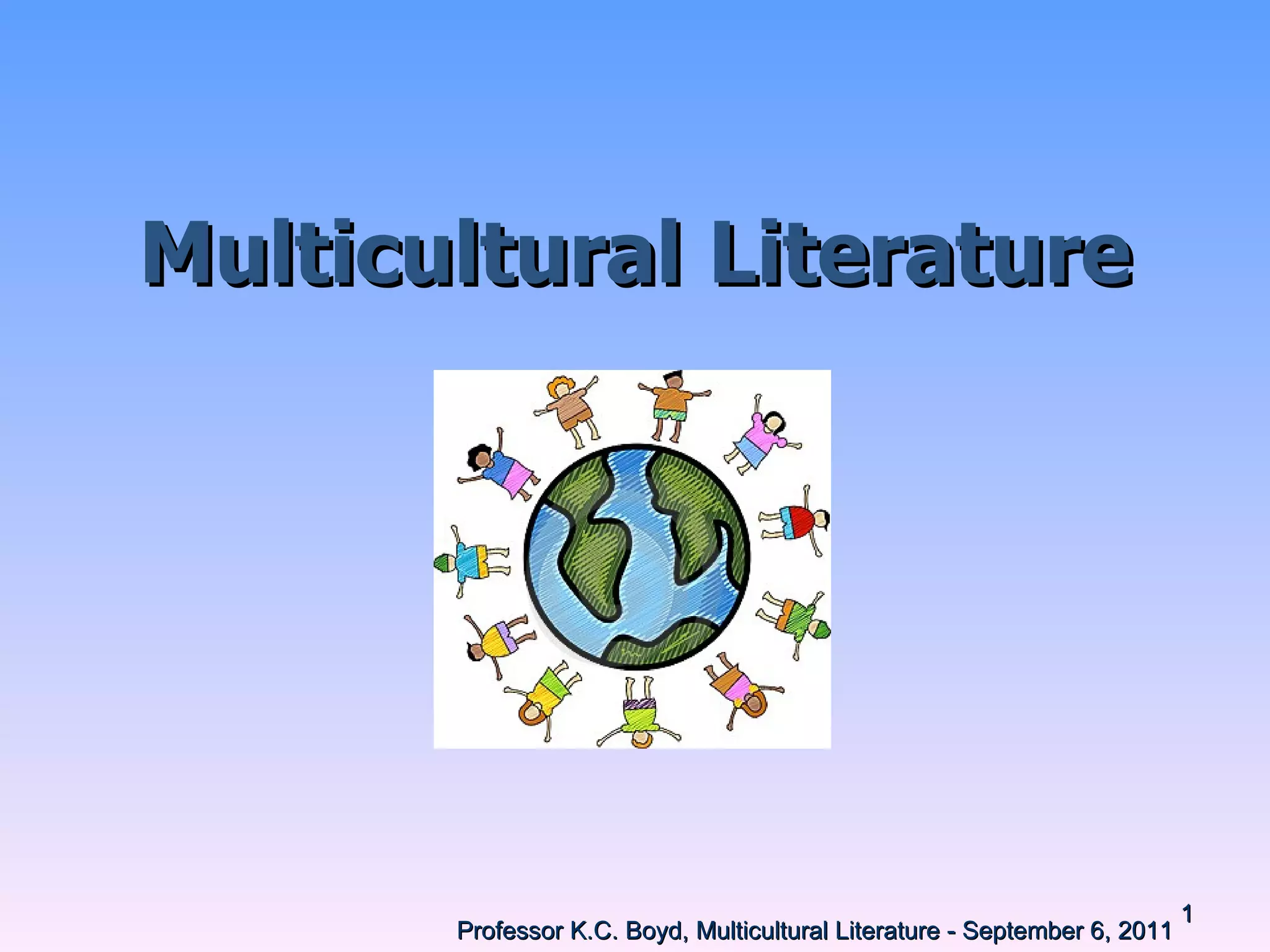 Multicultural Literature: Overview and Assignment | PPT