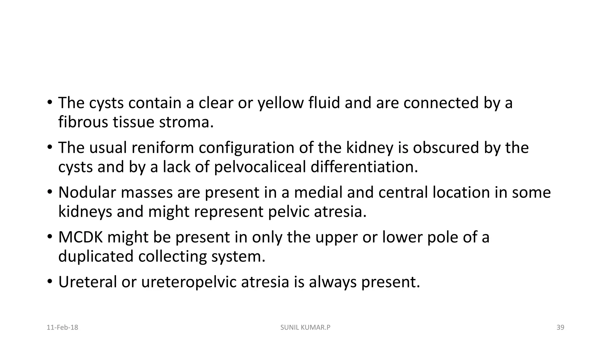 Multi cystic dysplastic kidney (renal dysplasia) | PPTX