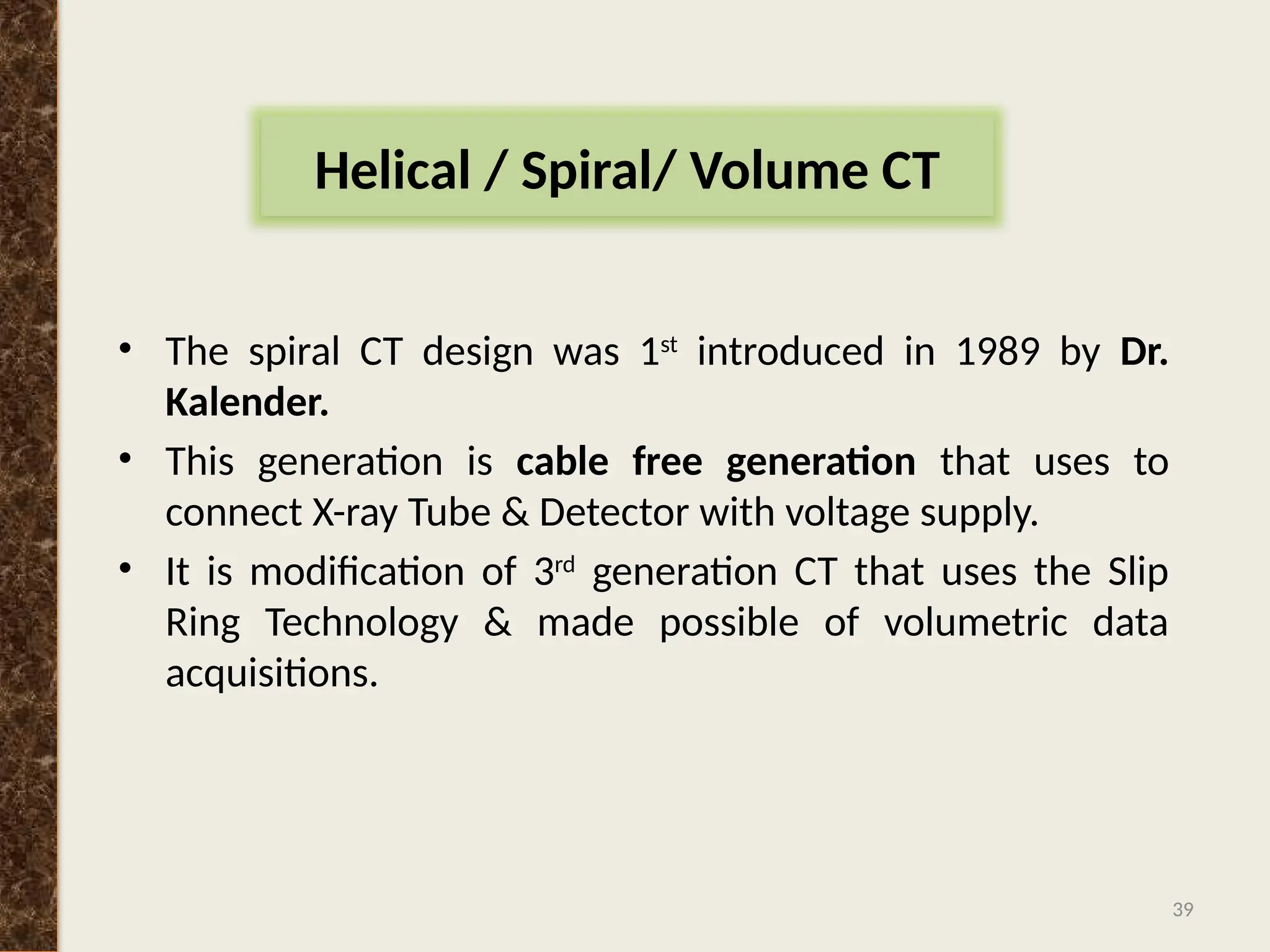 Multi detector CT AND ITS ADVANCEMENTS by joginder.pptx