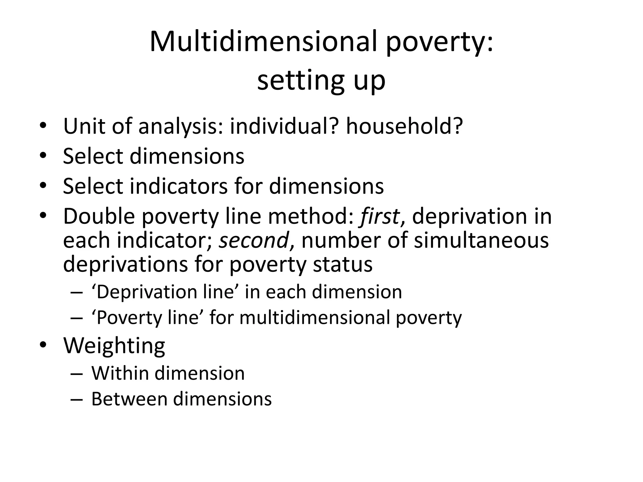 Multidimensional Human Poverty - New Approaches in Poverty Measurement | PPTX