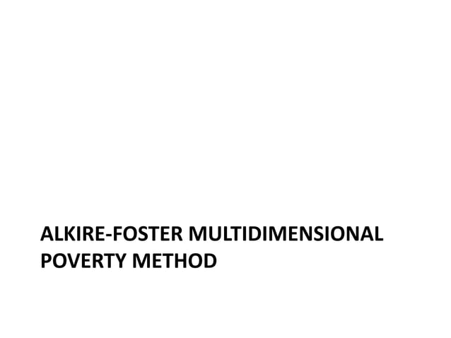 Multidimensional Human Poverty - New Approaches in Poverty Measurement ...