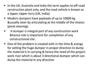 Multi direction dumping system | PPTX