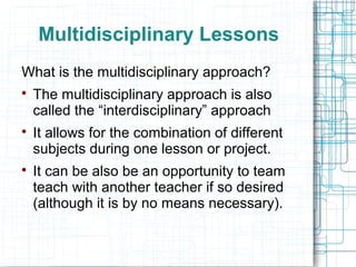 Multidisciplinary approach