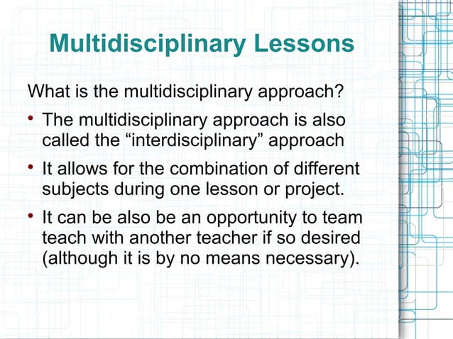 Multidisciplinary approach