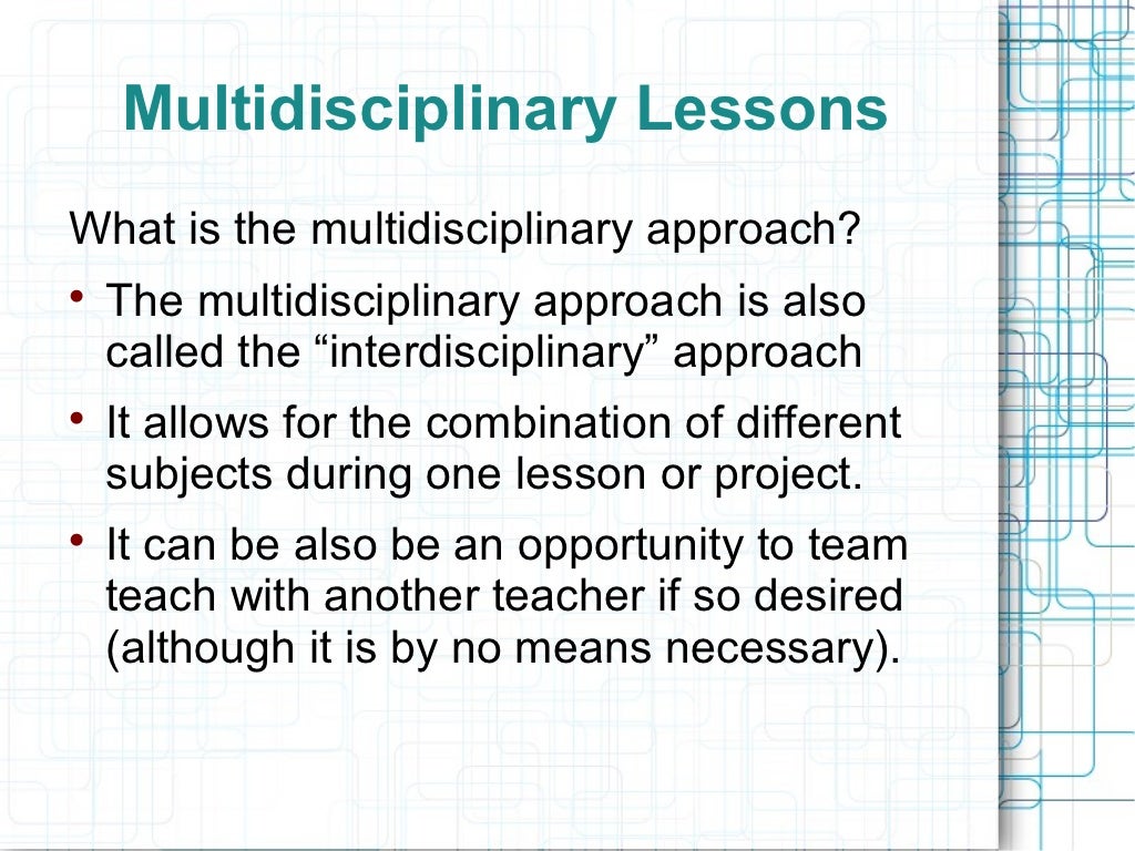 Multidisciplinary approach