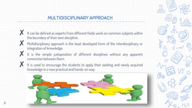 Benefits and Disadavntages of Multidisciplinary approach | PPTX | Education