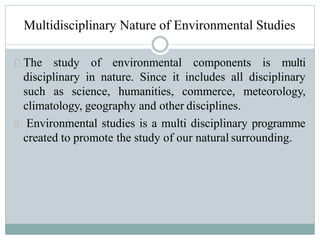 multidisciplinarynatureofenviroment-190118092544-converted.pptx