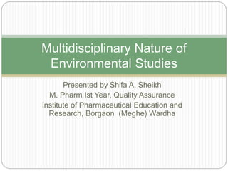Multidisciplinary nature of environmental studies | PPTX