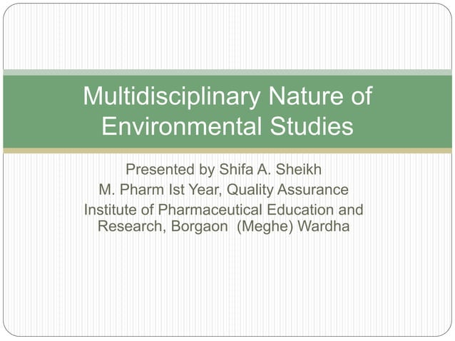 Multidisciplinary nature of environmental studies | PPTX