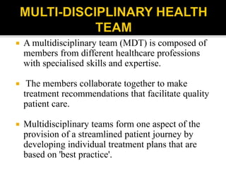 Multi discplinary health team | PPTX