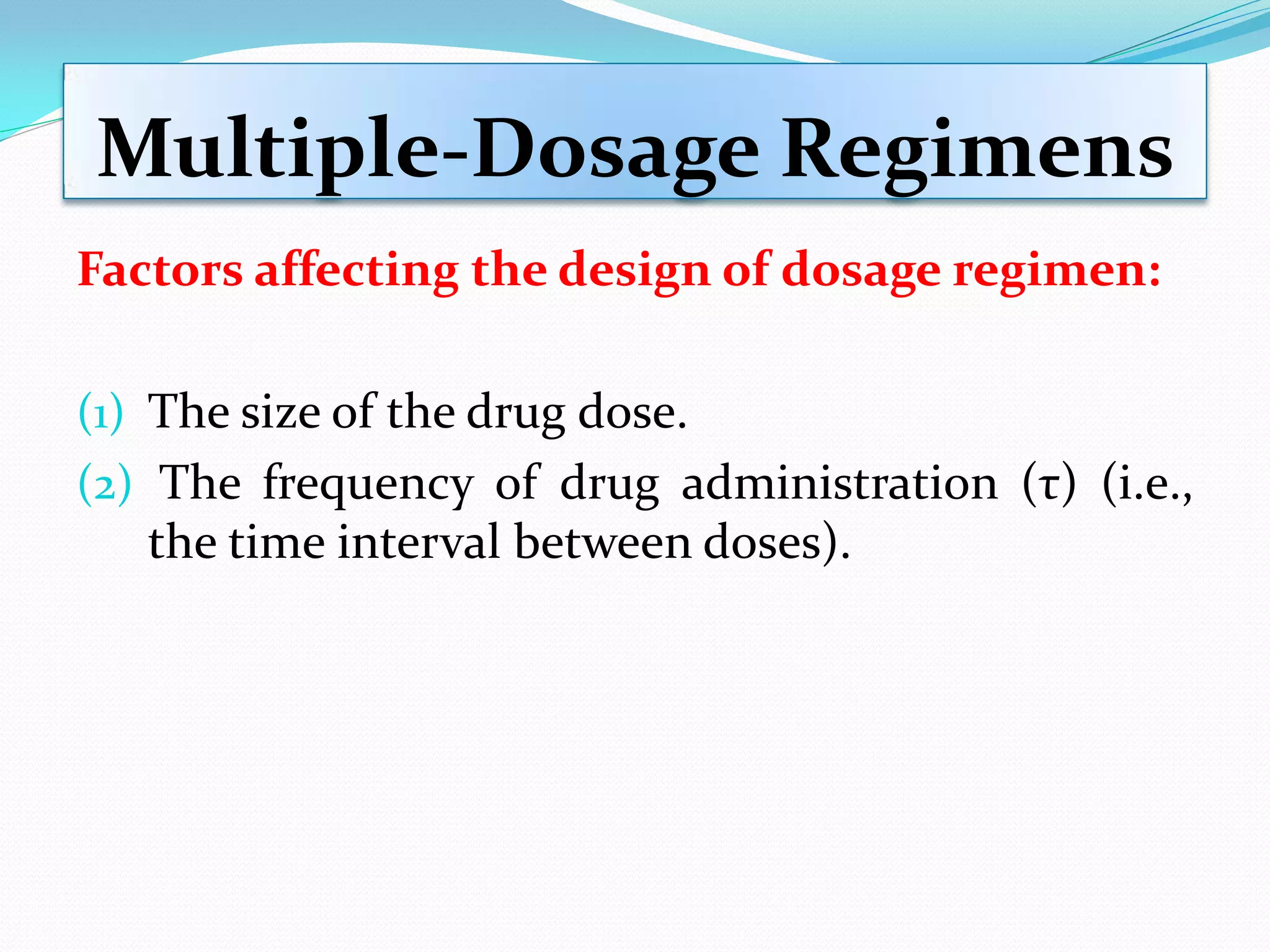 Pharmacokinetics / Biopharmaceutics - Multi dosage regimens | PDF