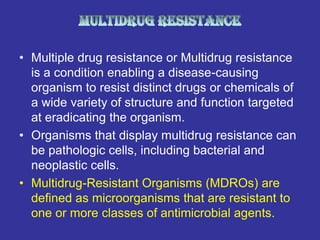 Multi drug resistance | PPTX